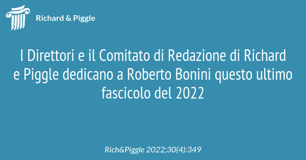 I Direttori e il Comitato di Redazione di Richard e Piggle dedicano a ...